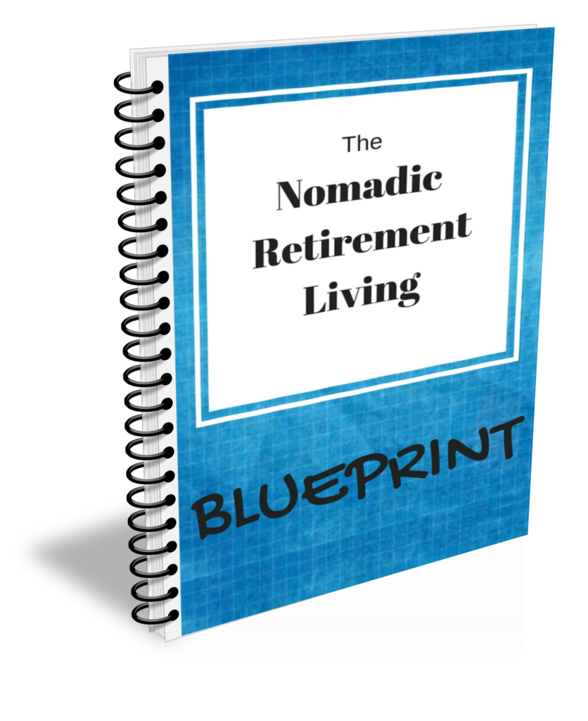 Get Our Blueprint for Nomadic Retirement Living - Nomadic Retirement Living
